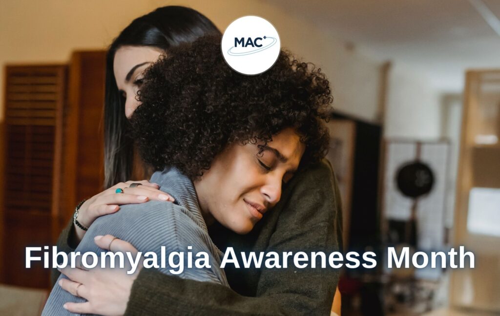 Fibromyalgia Awareness Month - MAC Clinical Research