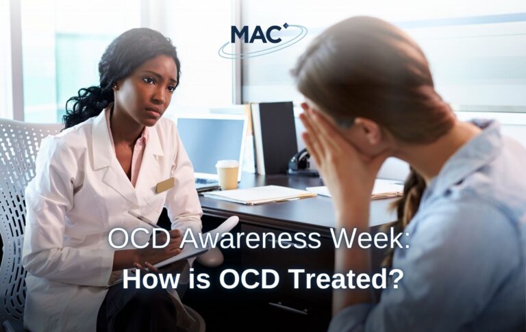 OCD Awareness Week: How is OCD Treated? - MAC Clinical Research