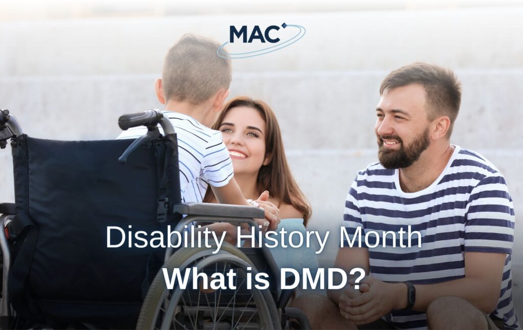 Disability History Month: What is DMD? - MAC Clinical Research
