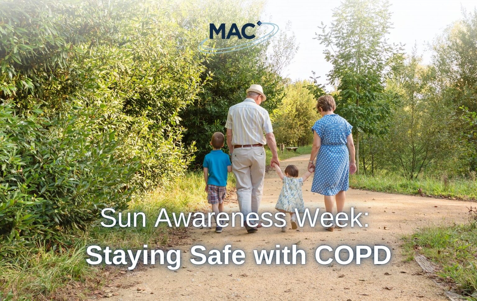 Sun Awareness Week: Staying Safe in the Sun with COPD - MAC Clinical ...