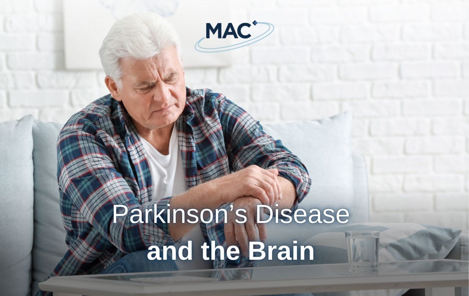 Parkinson’s Disease and the Brain - MAC Clinical Research